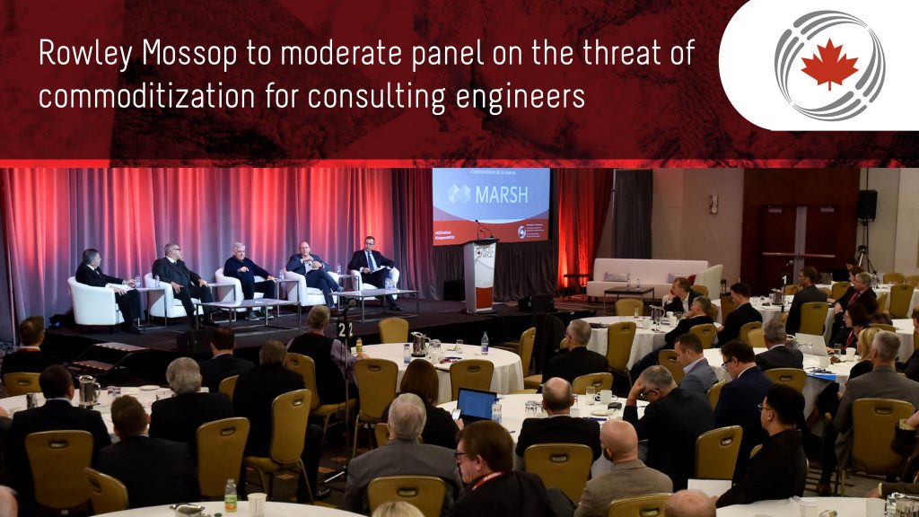 Rowley Mossop to Moderate ACEC Canada’s Panel on the Threat of ...